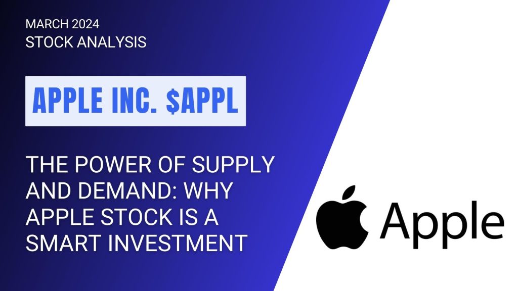 The Power of Supply and Demand: Why Apple Stock is a Smart Investment ...